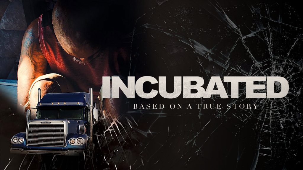 "Incubated" (2021): Madness marinating in a Mack Truck