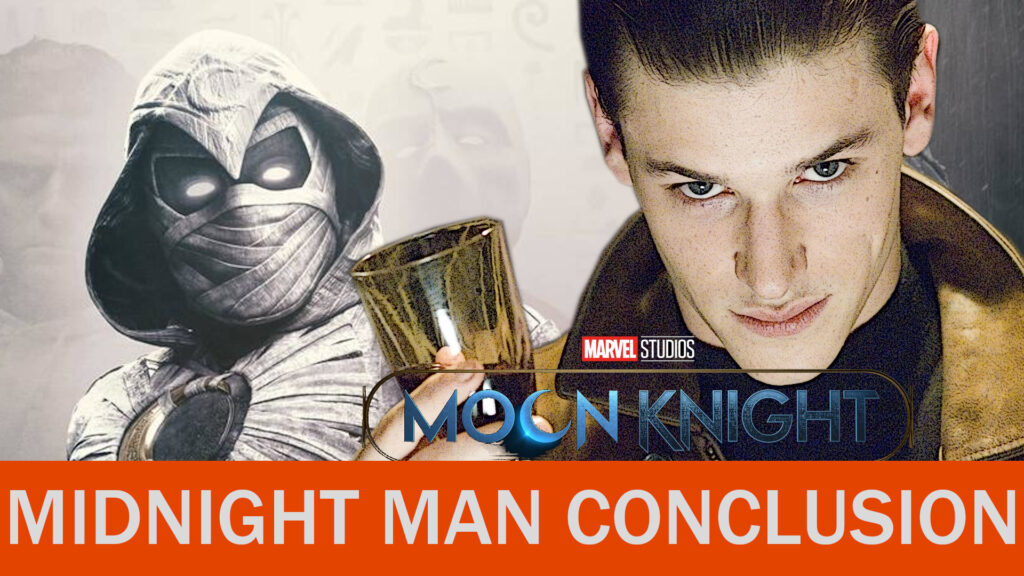 MOON KNIGHT MIDNIGHT MAN CONCLUSION | The Movie Blog