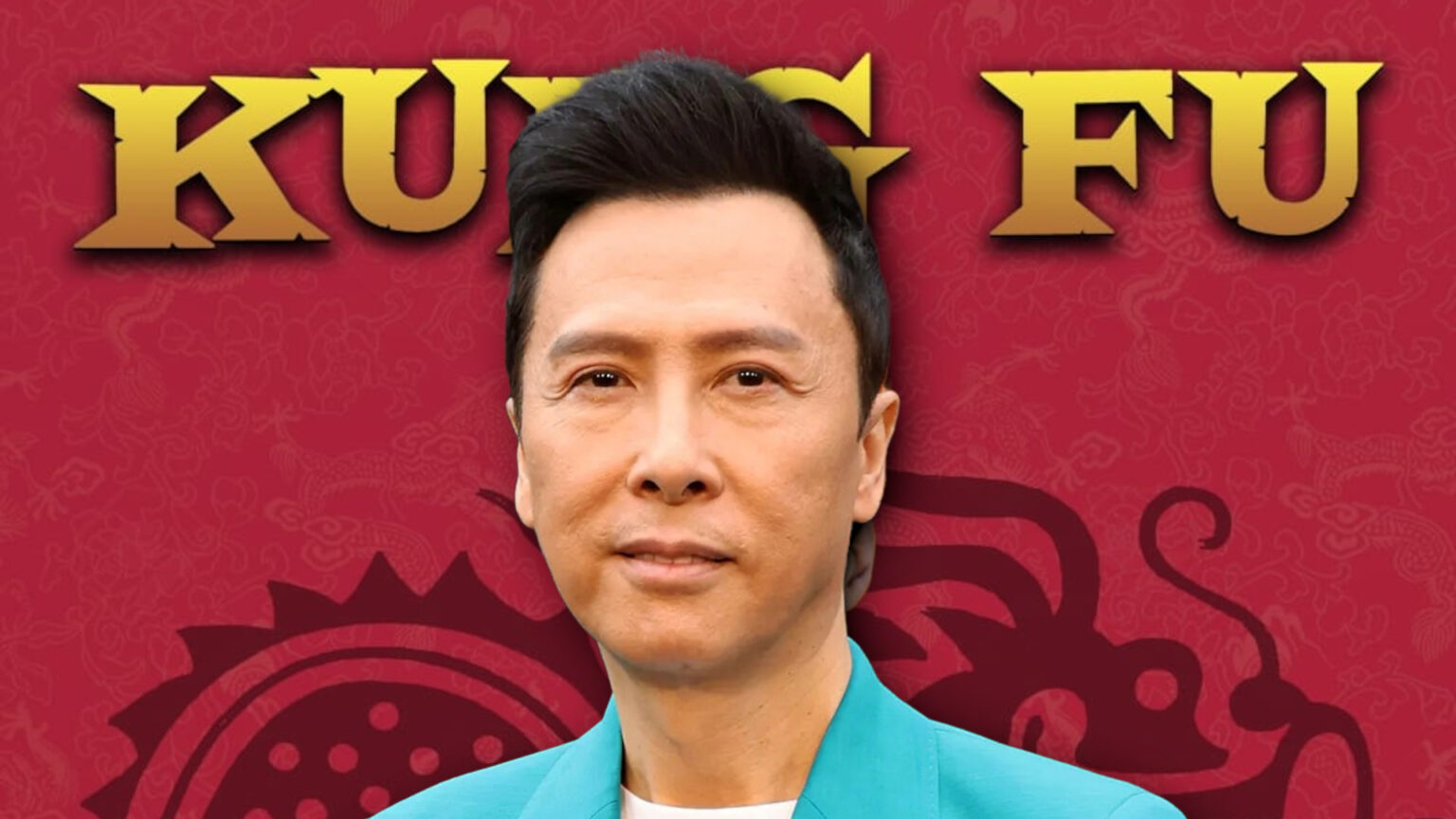 Donnie Yen To Star in "Kung Fu" Remake For Universal Pictures