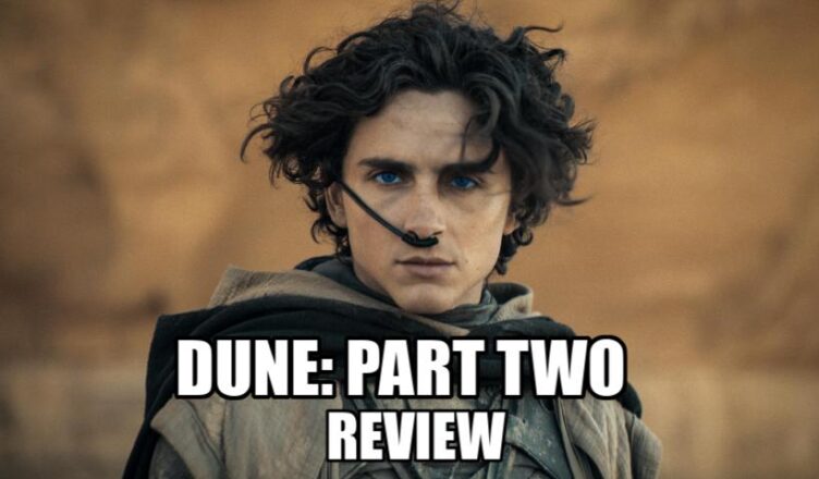 Dune Part Two Review: An Epic Sci-Fi That Lives Up To The Hype | The ...
