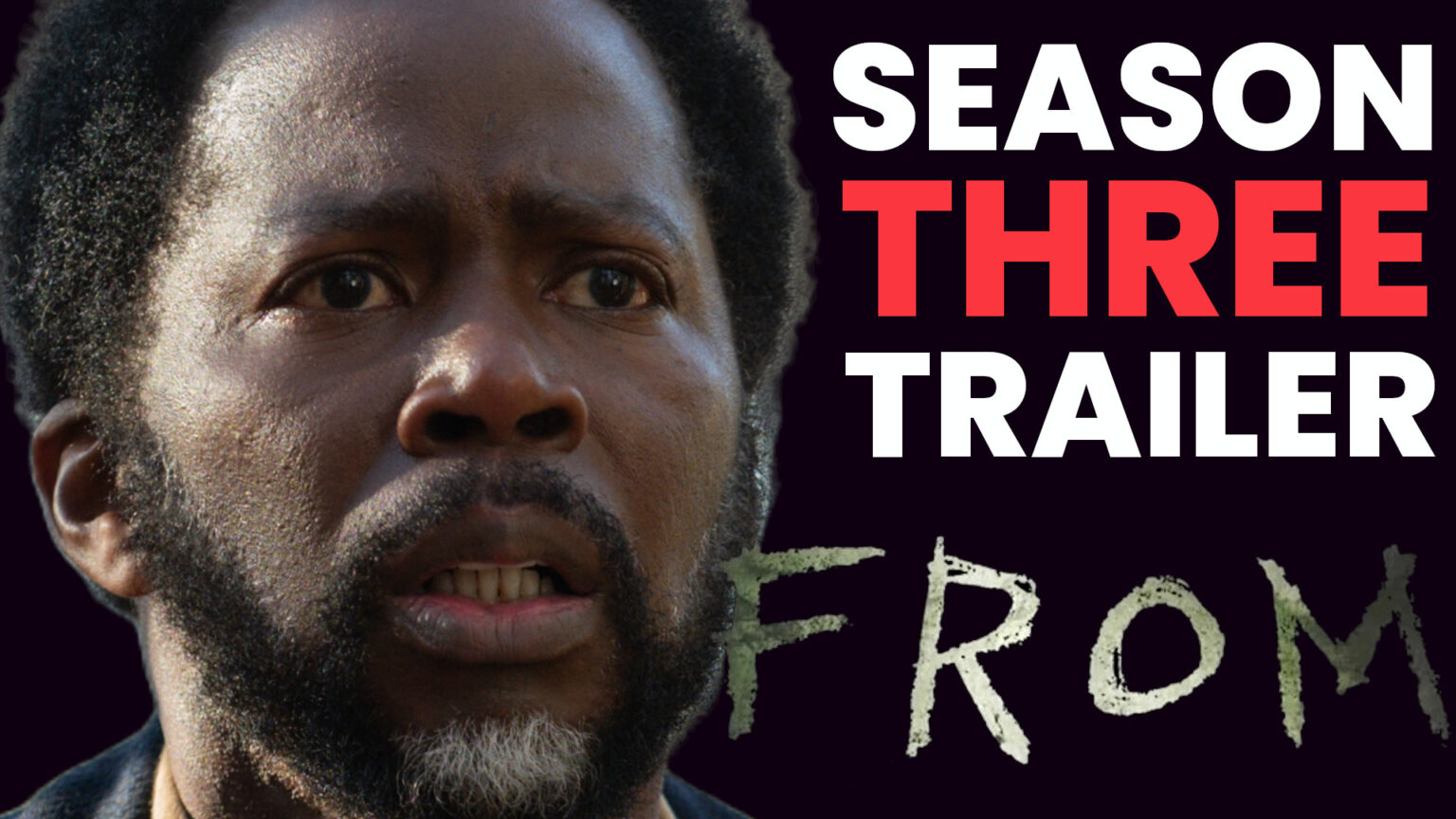 FROM Season 3 Trailer is Here and it's SCARY Good!