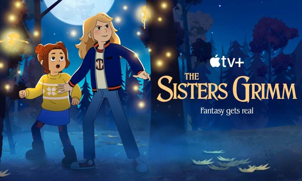 Discover the Magical New Trailer for Apple TV+ Series The Sisters Grimm
