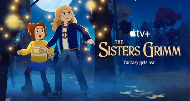 Discover the Magical New Trailer for Apple TV+ Series The Sisters Grimm