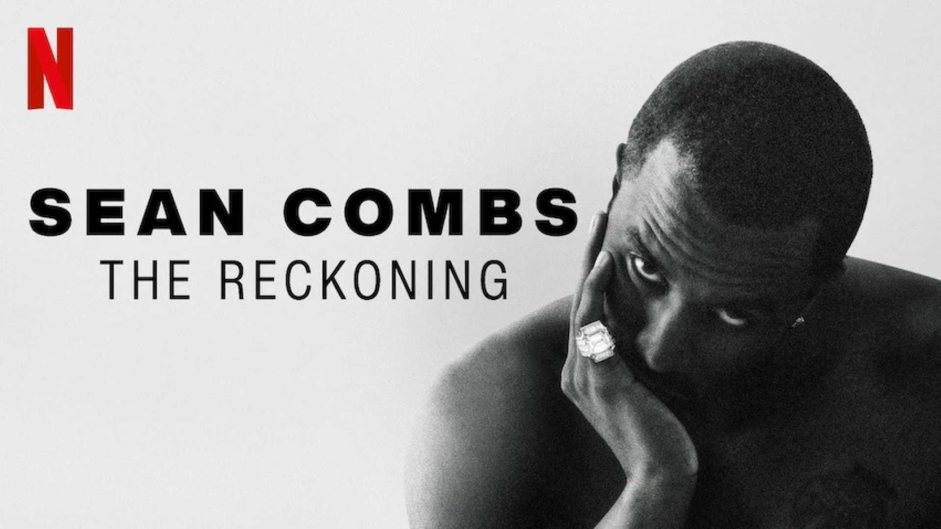 Inside Netflix Sean Combs Docuseries The Reckoning Shocking Trailer
